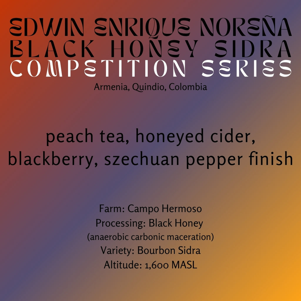 Edwin Enrique Noreña - Black Honey Sidra - Colombia – Little Waves Coffee Roasters
