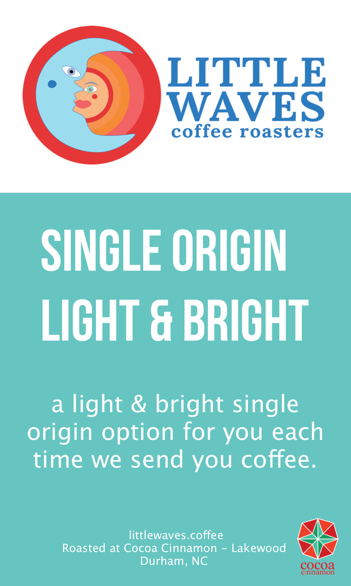 Single Origin Light & Bright – Little Waves Coffee Roasters